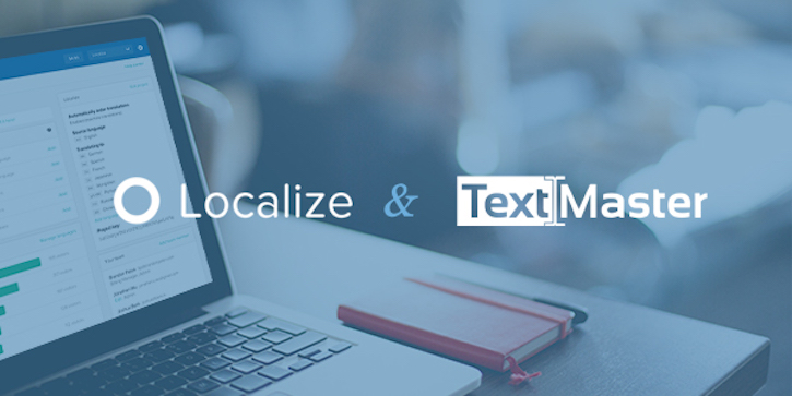 Introducing our Newest Partner: Localize | TextMaster
